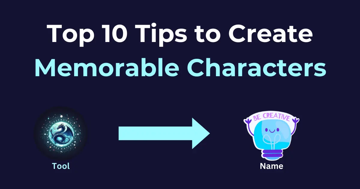 Top 10 Tips for Using a D&D Name Generator to Create Memorable Characters - DND Name Generator